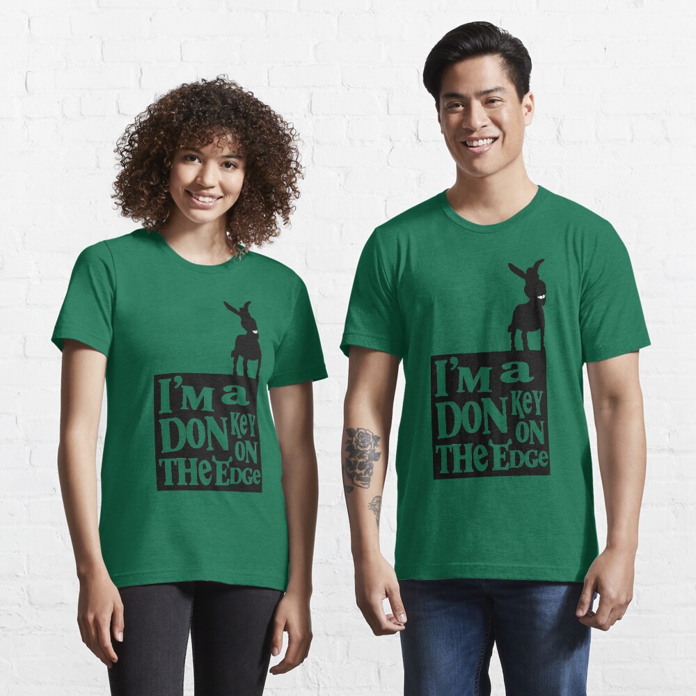 "I'm a donkey on the edge!" T-shirt for Sale by Thundermonkey ...
