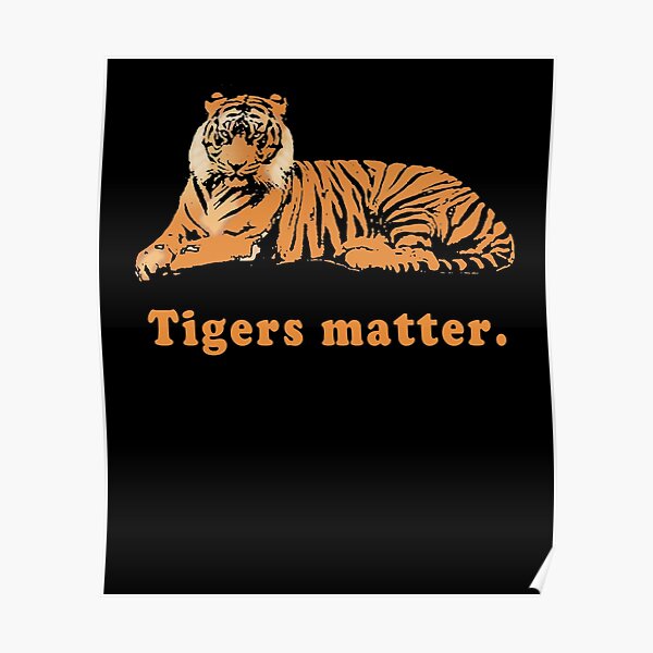 Save Tigers Posters | Redbubble