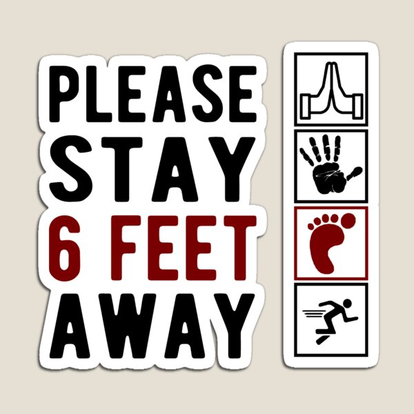 Please Stay Back 6 Feet Anti Social Magnets | Redbubble