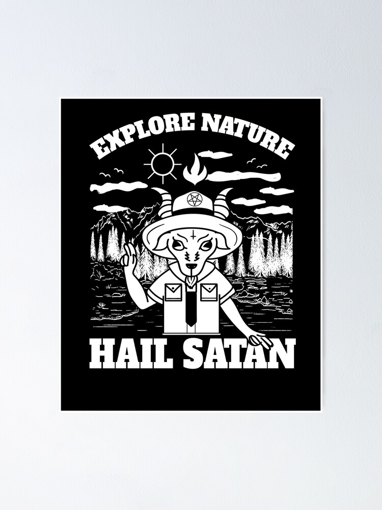 "Explore Nature Hail Satan Baphomet Occult " Poster by crushretro ...