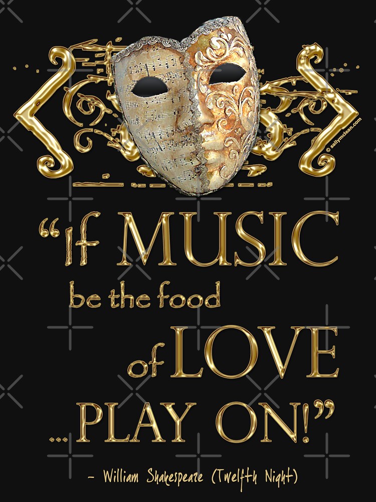 "Shakespeare Twelfth Night Love Music Quote" T-shirt for Sale by ...