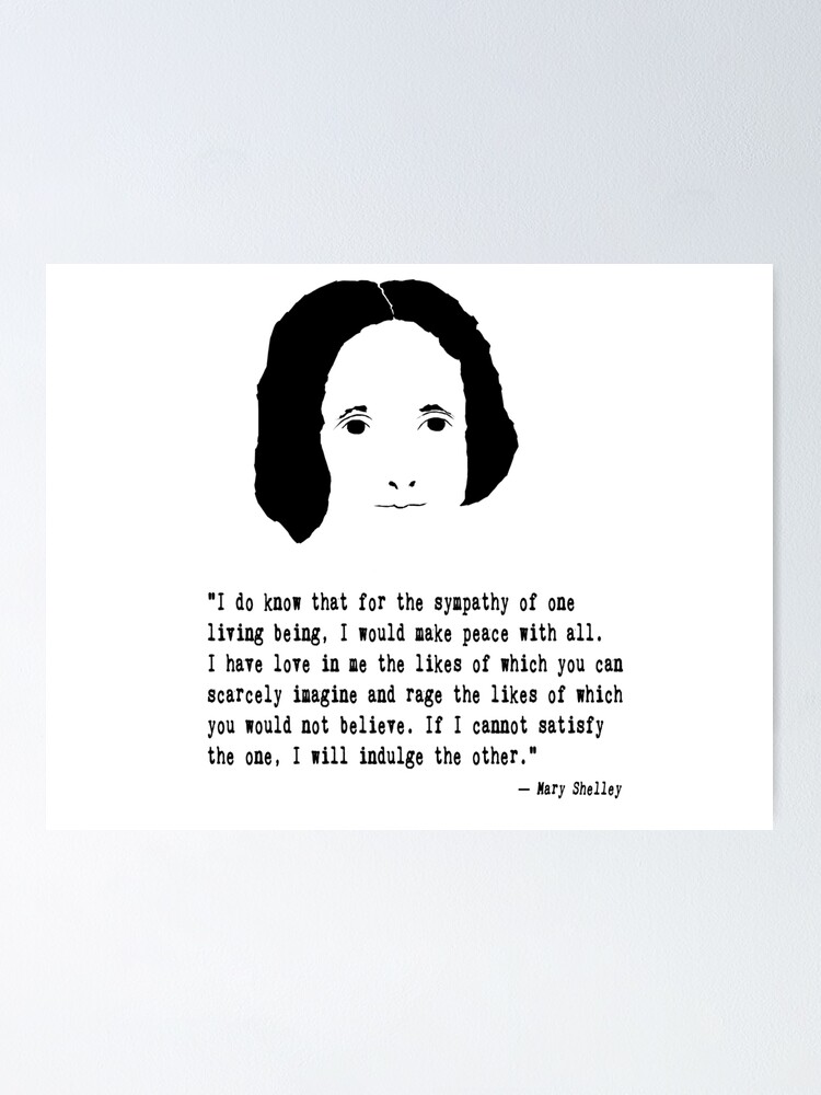 "Mary Shelley Frankenstein Quote" Poster for Sale by The Dead Writers ...