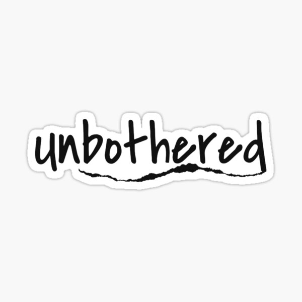 "Unbothered " Sticker for Sale by milkandsuga | Redbubble