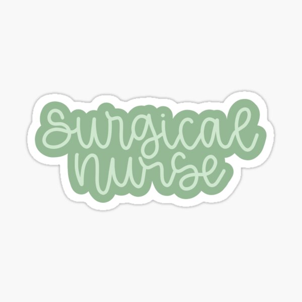 "OR Nursing!!!" Sticker for Sale by carleyguill | Redbubble