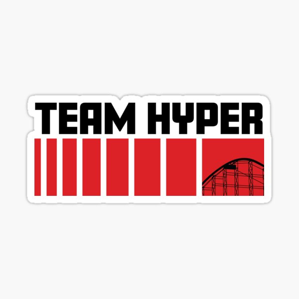 "TEAM HYPER Roller Coaster Enthusiast" Sticker for Sale by ERCcomic ...