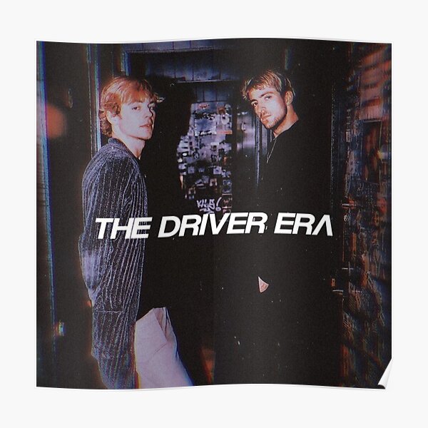 The Driver Era Posters | Redbubble