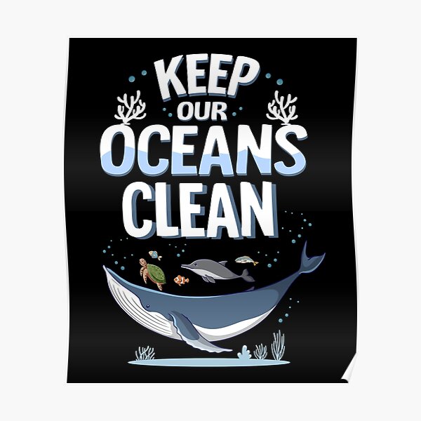 "Keep Our Oceans Clean Earth Day Save The Ocean Climate Change" Poster ...