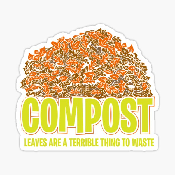 "Composting Recycling Earth Day Compost Recycle Climate Change" Sticker ...