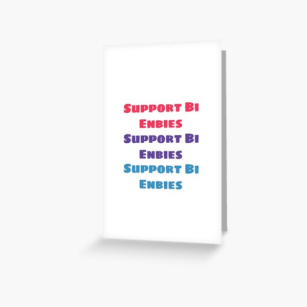 "Support Bi Enbies - Written In Bi Pride Flag Colors" Greeting Card by ...