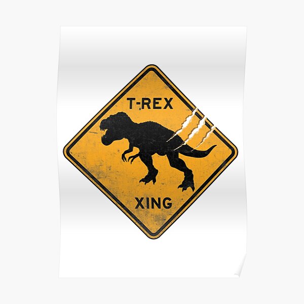 "T-Rex Australian Roadsign" Poster for Sale by Byfab | Redbubble