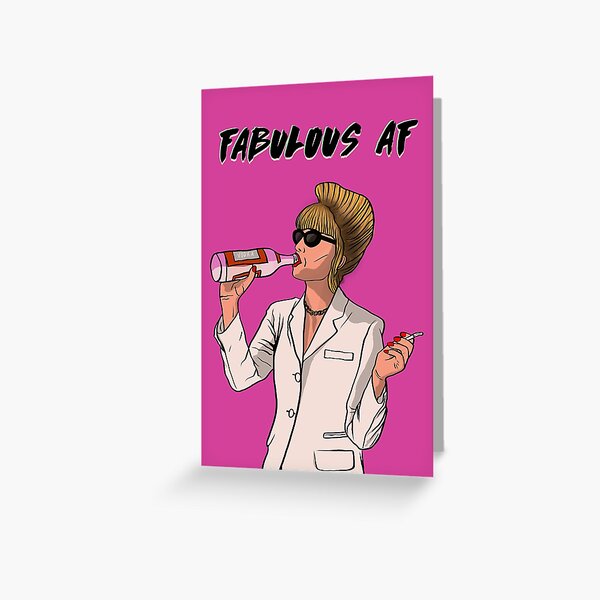 "Absolutely Fabulous AF" Greeting Card for Sale by Foggish | Redbubble