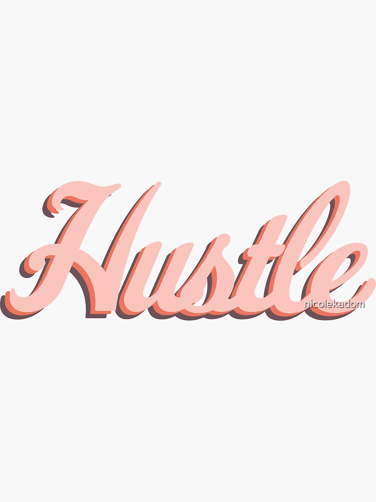 "Hustle- Retro Lettering" Sticker by nicolekadom | Redbubble