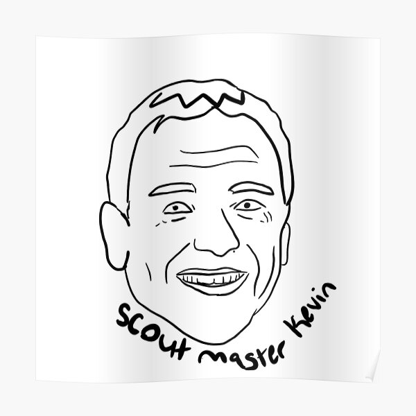 "Scout master kevin" Poster by stickersstay | Redbubble