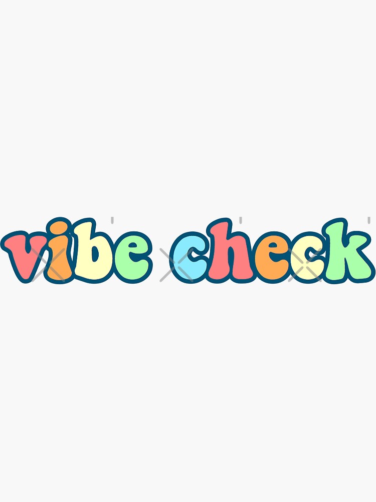 "vibe check" Sticker by allisontredwell | Redbubble