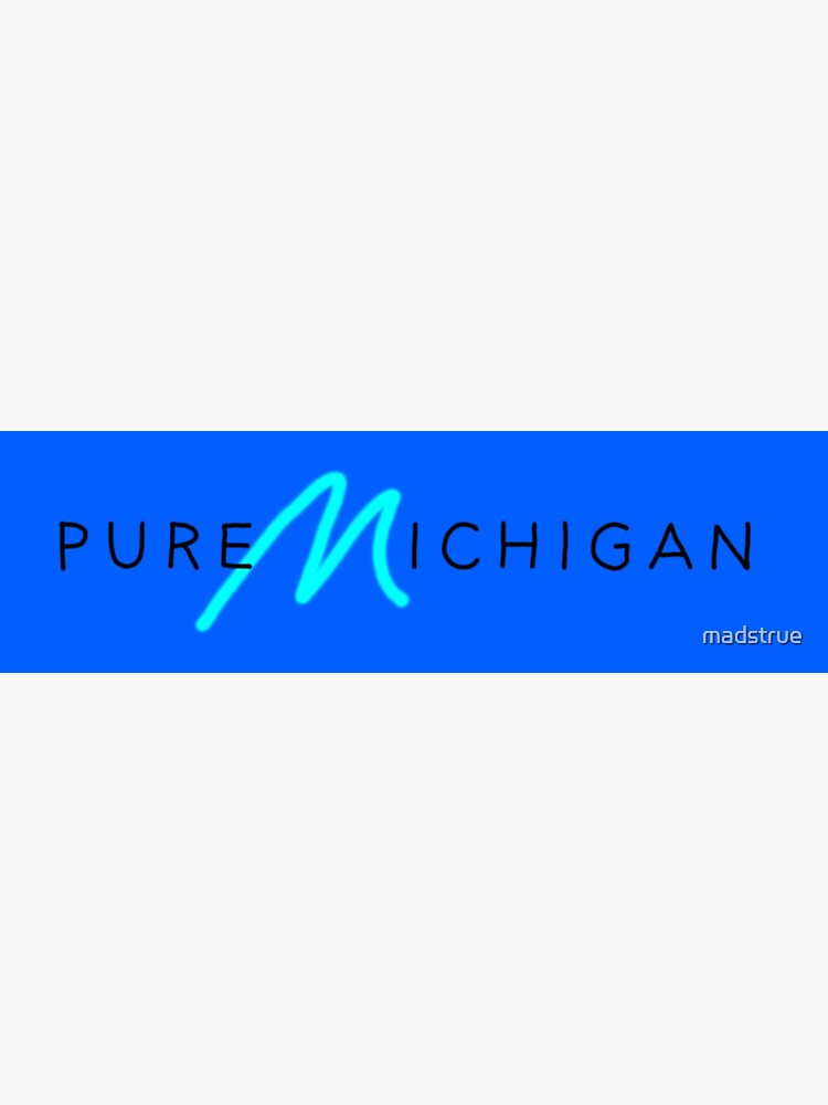 "Pure Michigan" Sticker for Sale by madstrue | Redbubble