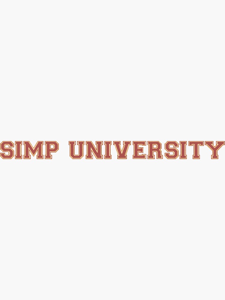 "SIMP UNIVERSITY CHAD EDITION" Sticker for Sale by SIMPUNIVERSITY ...