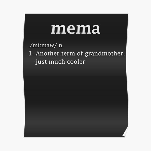"Mema Definition Funny Grandma Mother Day Women Gifts" Poster by ...