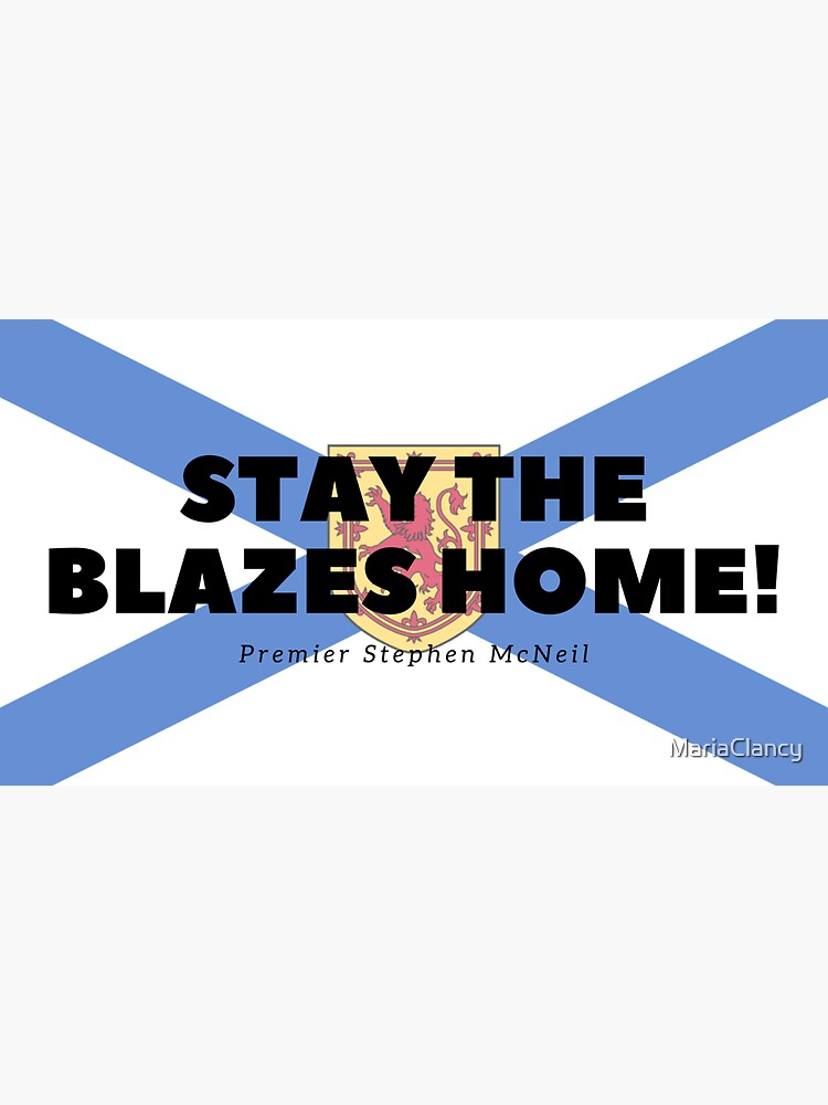 "Stay the Blazes Home!" Sticker by MariaClancy | Redbubble
