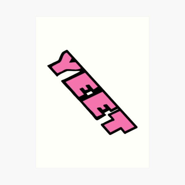 "Yeet in powerpuff font" Art Print by coffeecrisp | Redbubble