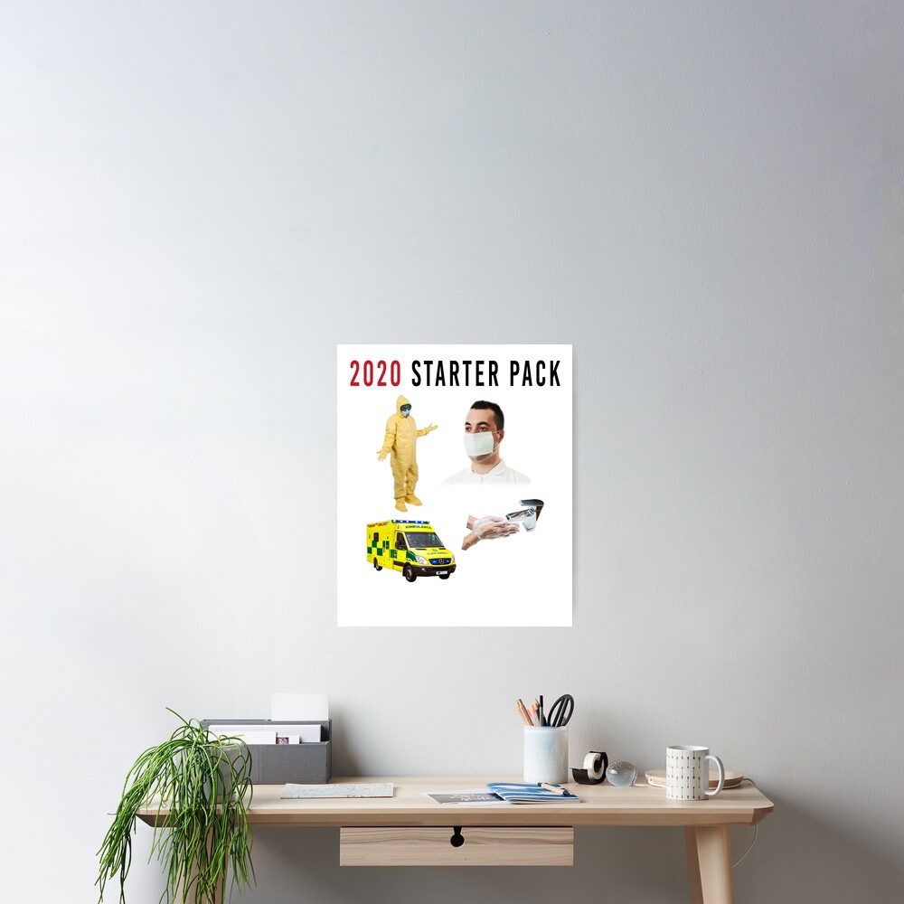 "2020 Starter Pack - Coronavirus" Poster for Sale by Dankashire | Redbubble