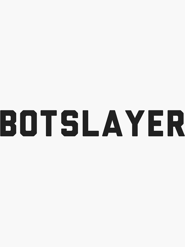 "BOTSLAYER GAMING" Sticker by itsmutant | Redbubble