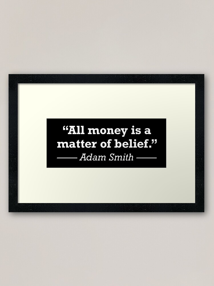 "Adam Smith Quote Economist" Framed Art Print by JackCurtis1991 | Redbubble