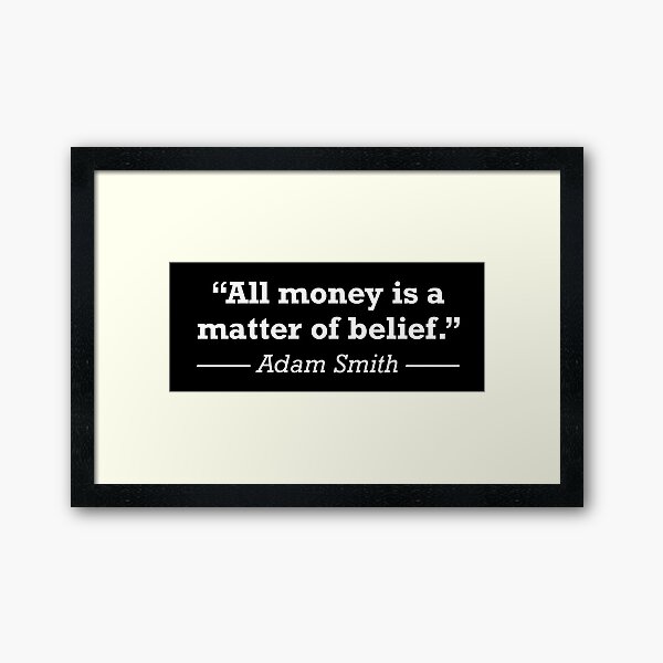"Adam Smith Quote Economist" Framed Art Print by JackCurtis1991 | Redbubble