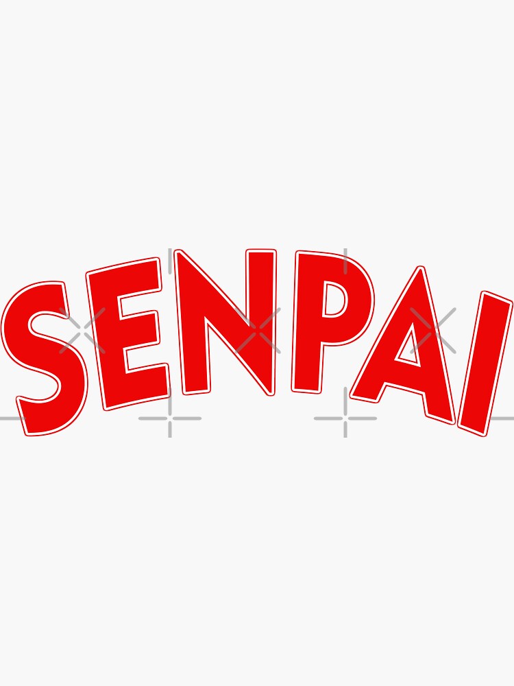"Senpai" Sticker for Sale by thehollowpoint | Redbubble