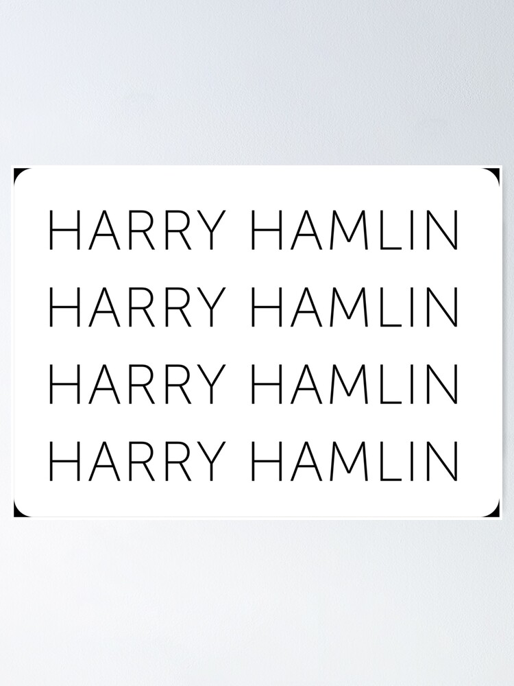 "Harry Hamlin" Poster for Sale by ScottyWalters | Redbubble