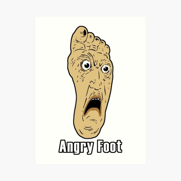 "Angry Foot" Art Print for Sale by Hedrin | Redbubble