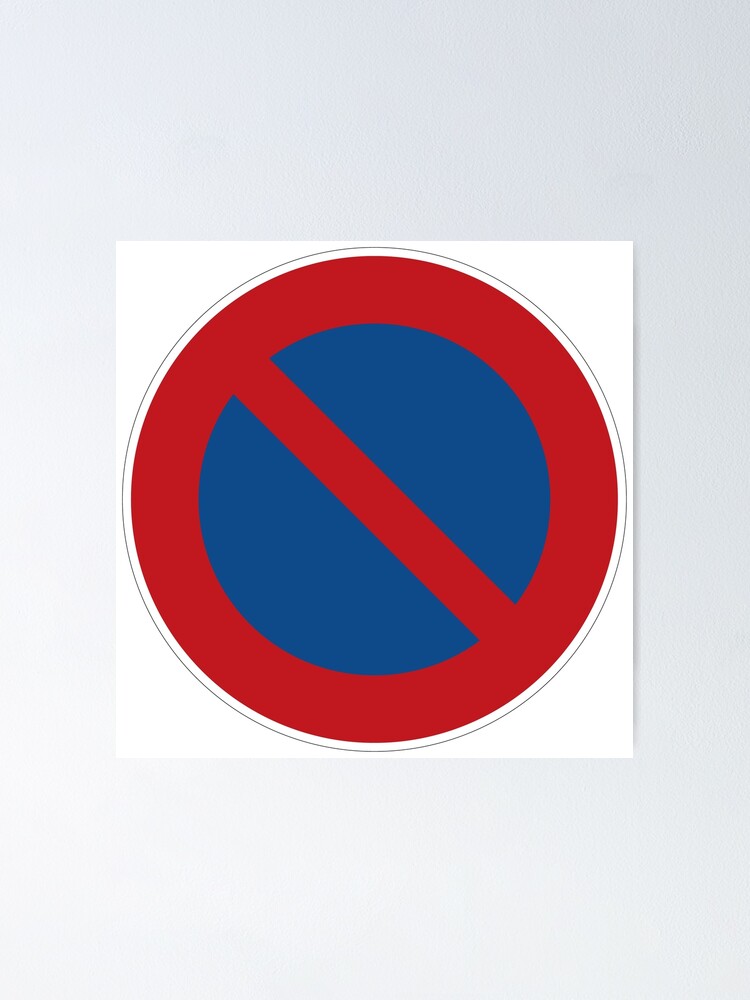 "Restricted traffic sign" Poster by T3101 | Redbubble