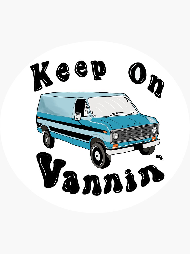"Keep On Vannin’" Sticker for Sale by themadelinerock | Redbubble
