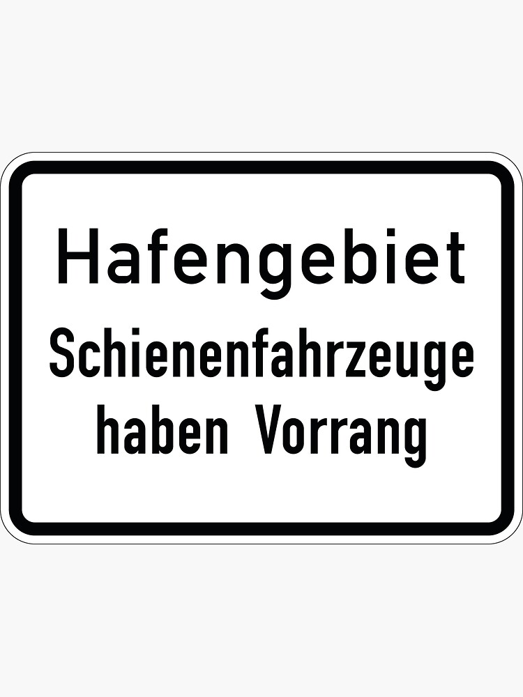 "Port area Rail vehicles have priority traffic signs" Sticker by T3101 ...