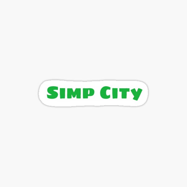 "Simp city" Sticker for Sale by carolinec117 | Redbubble