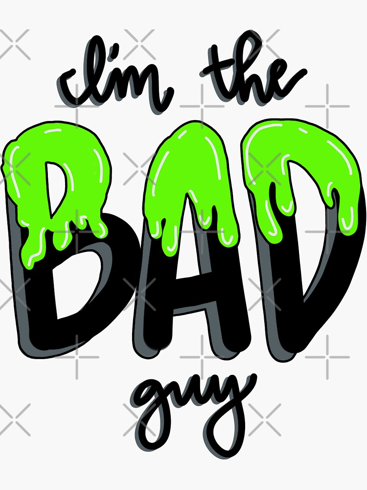 "bad guy" Sticker for Sale by amandalagarde | Redbubble