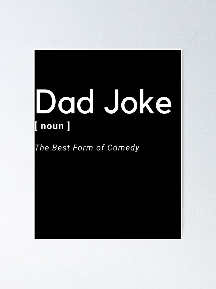 "Dad Joke" Poster for Sale by MACK20 | Redbubble