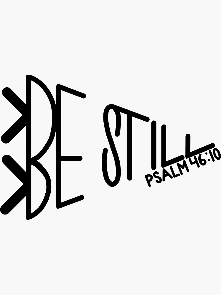"Be Still Banner" Sticker for Sale by scooterpooter | Redbubble