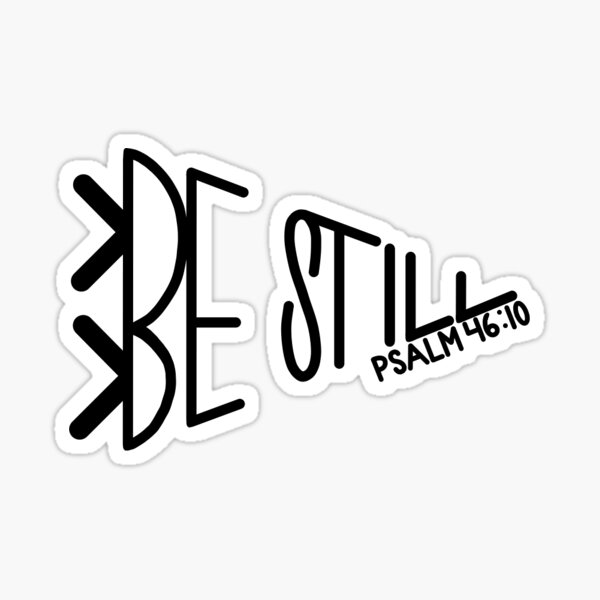 "Be Still Banner" Sticker for Sale by scooterpooter | Redbubble