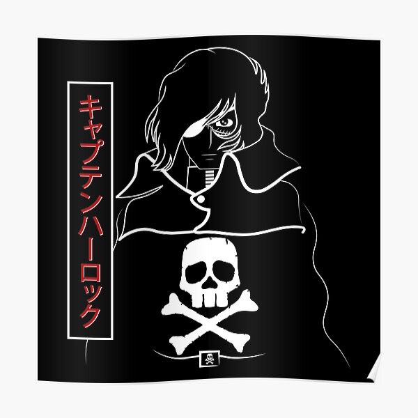 "Captain Harlock" Poster by GrahicMonas | Redbubble