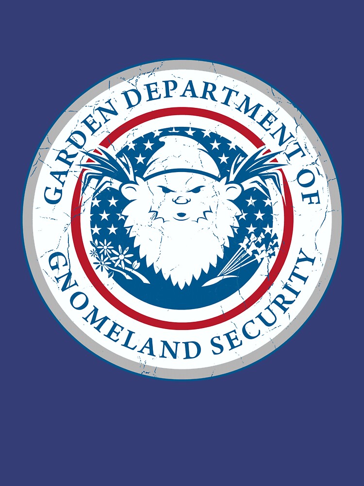 "Gnomeland security." T-shirt for Sale by designsbygaunty | Redbubble ...