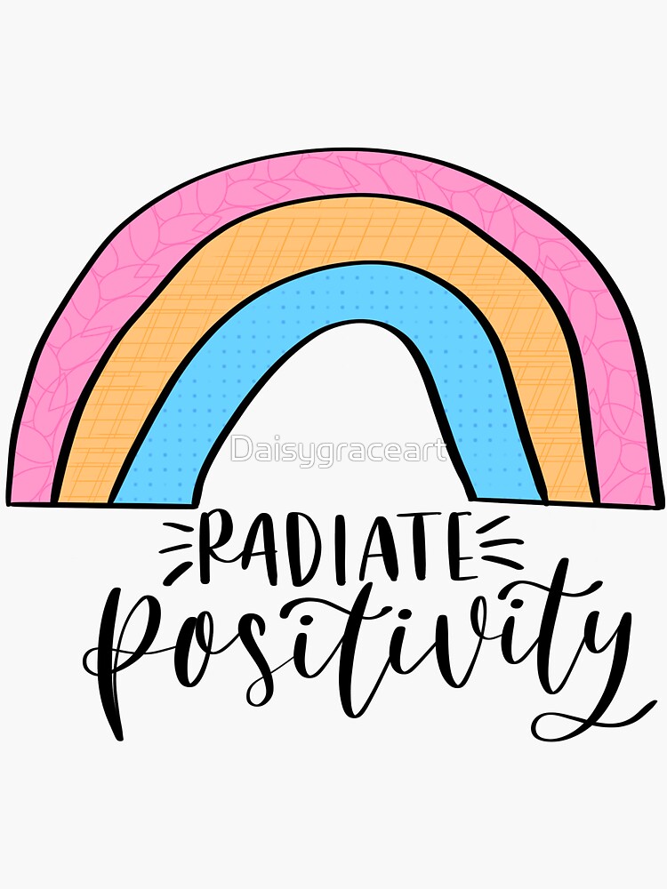 "Radiate Positivity Rainbow " Sticker for Sale by Daisygraceart | Redbubble