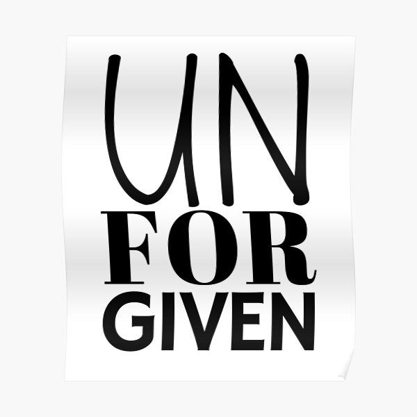 Unforgiven Posters | Redbubble