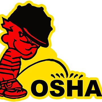 "Calvin pee on OSHA" Sticker for Sale by unionpride | Redbubble