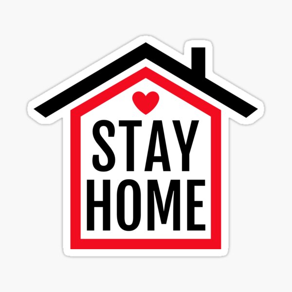 "Stay home" Sticker by SIR13 | Redbubble