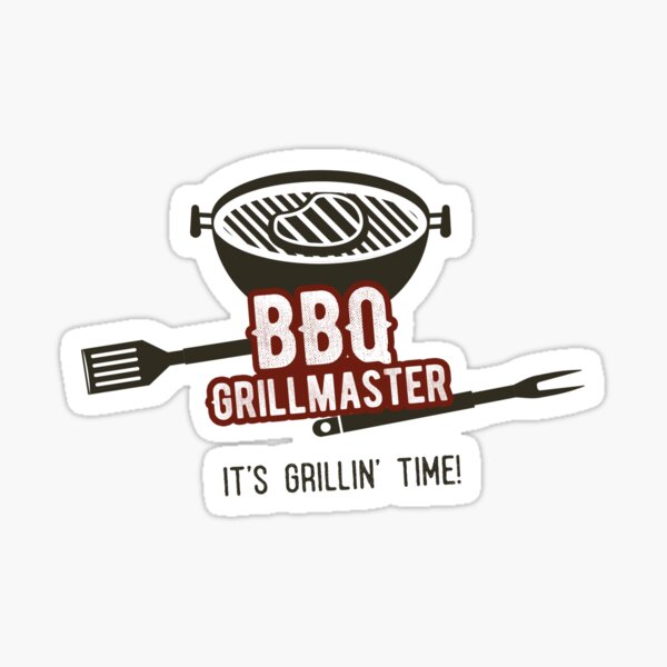 "BBQ Grillmaster it's grillin' time" Sticker for Sale by BBQMaster ...