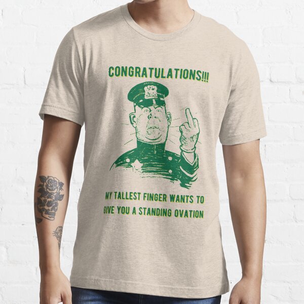 "Congratulations! My tallest finger wants to give you a standing ...