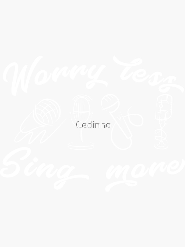 "Worry Less Sing More Karaoke Microphones for Singer" Sticker for Sale ...