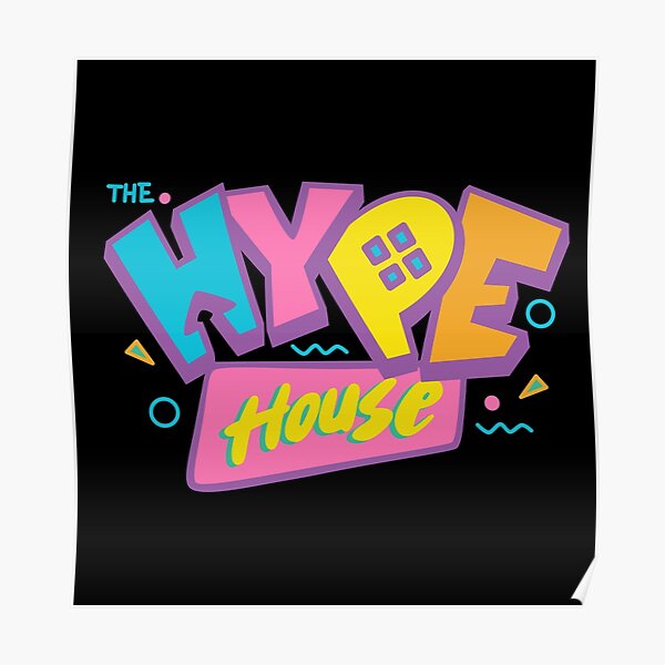 "The Hype House" Poster by OffbeatOctopus | Redbubble