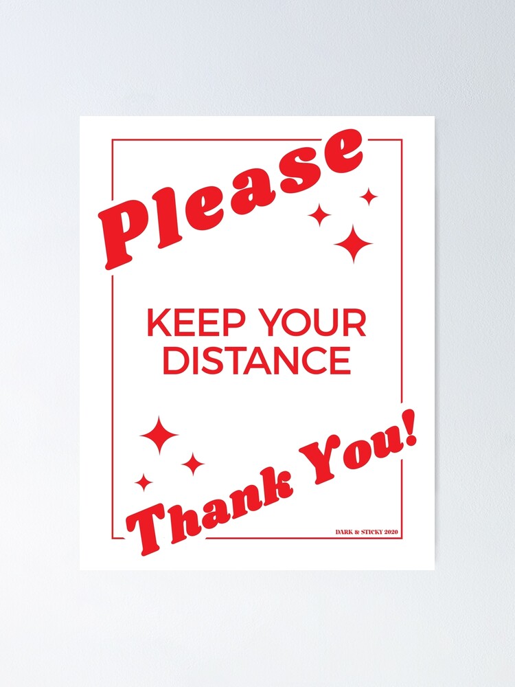 "Please Keep Your Distance (red)" Poster by DarkAndSticky | Redbubble