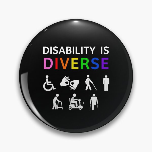 "Disability Is Diverse Rainbow Pride" Pin for Sale by awarenessgearco ...